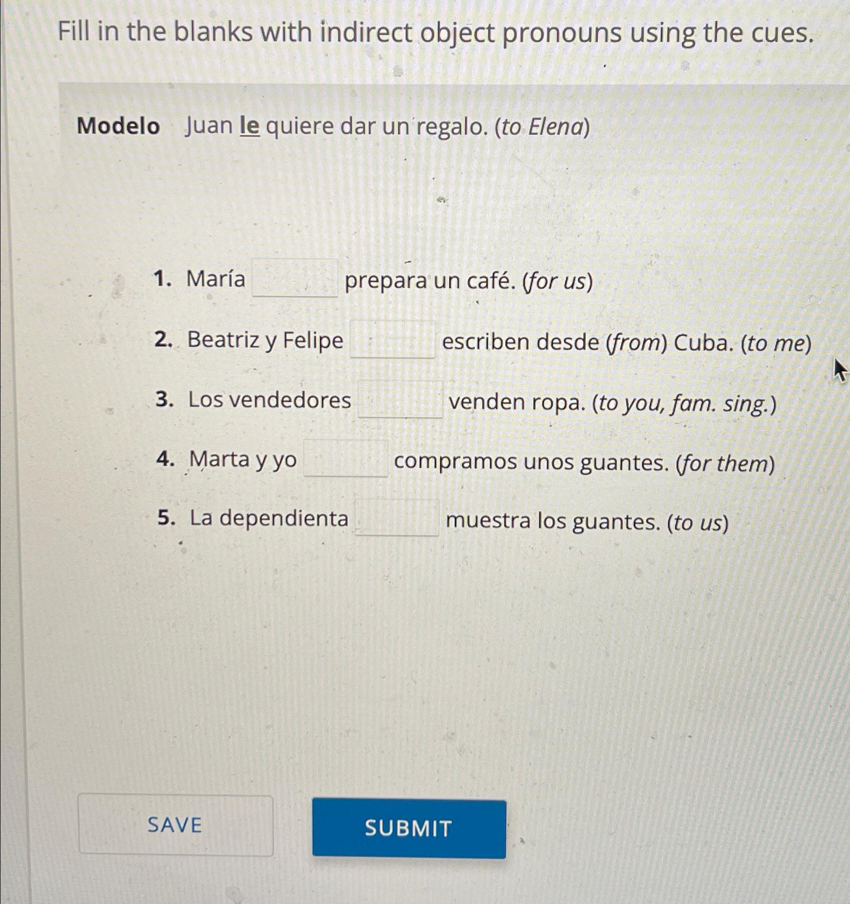 Solved Fill in the blanks with indirect object pronouns | Chegg.com