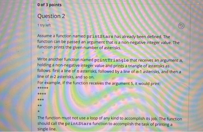 Solved 1 tryleft Assume a function named printstars has | Chegg.com