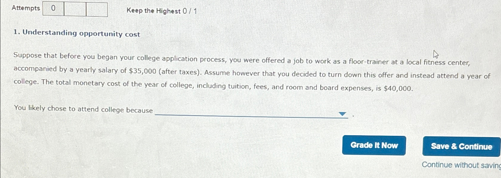 Solved Attempts0Keep the Highest 01Understanding opportunity | Chegg.com