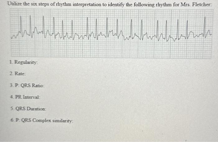 Solved Utilize the six steps of rhythm interpretation to | Chegg.com