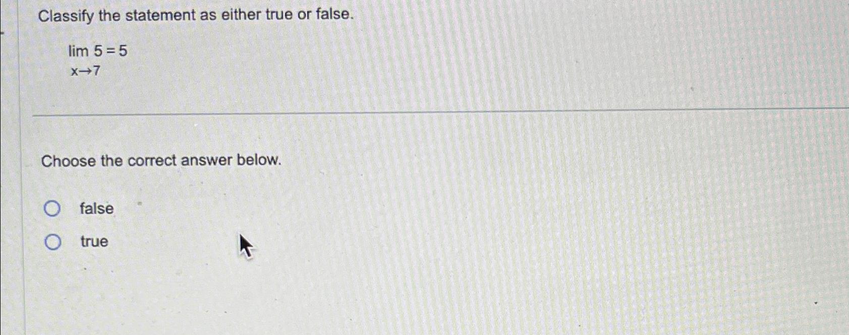 Solved Classify the statement as either true or | Chegg.com