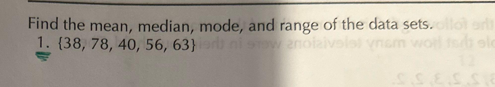Solved Find the mean, median, mode, and range of the data | Chegg.com
