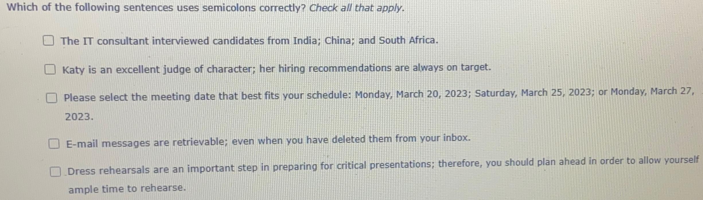 Solved Which of the following sentences uses semicolons | Chegg.com