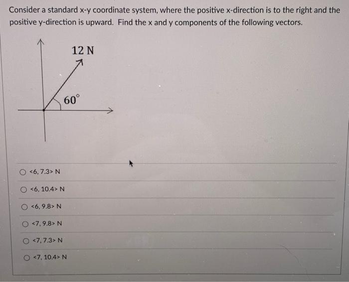 Solved Consider a standard x-y coordinate system, where the | Chegg.com