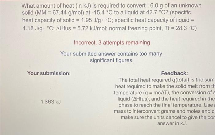 Solved What amount of heat (in kJ ) is required to convert | Chegg.com