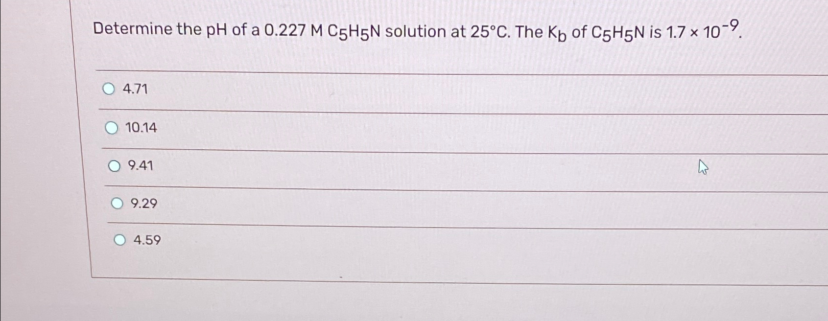 Solved Determine the pH ﻿of a 0.227MC5H5N ﻿solution at 25°C. | Chegg.com