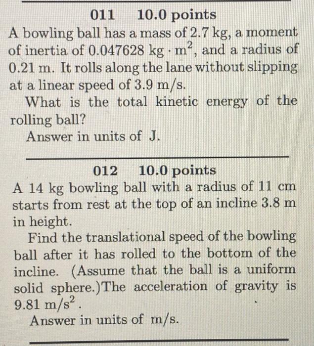 Solved 01110.0 points A bowling ball has a mass of 2.7 kg, a | Chegg.com