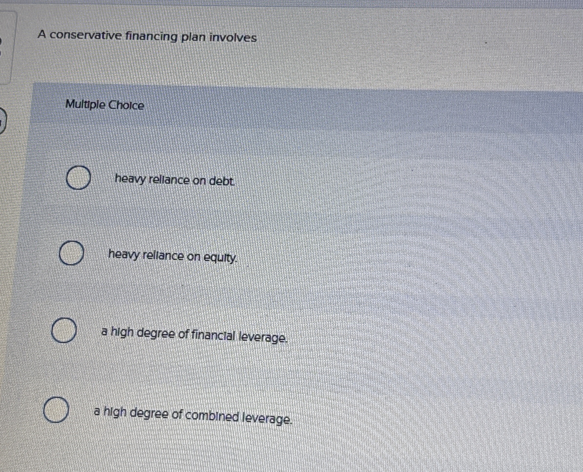 Solved A conservative financing plan involvesMultiple | Chegg.com