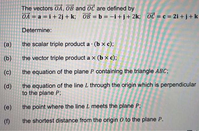 Solved The vectors OA, OB and OC are defined by OÀ = a = i + | Chegg.com