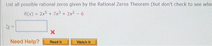 Solved List all possible rational zeros given by the | Chegg.com