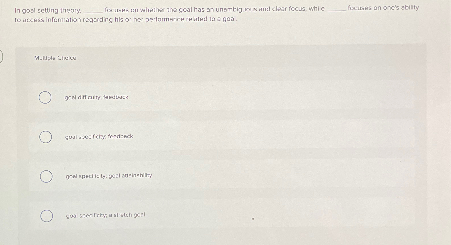 Solved In goal setting theory, focuses on whether the goal | Chegg.com