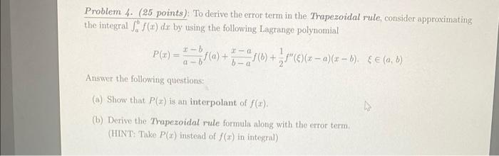 Solved Problem 4. (25 points): To derive the error term in | Chegg.com