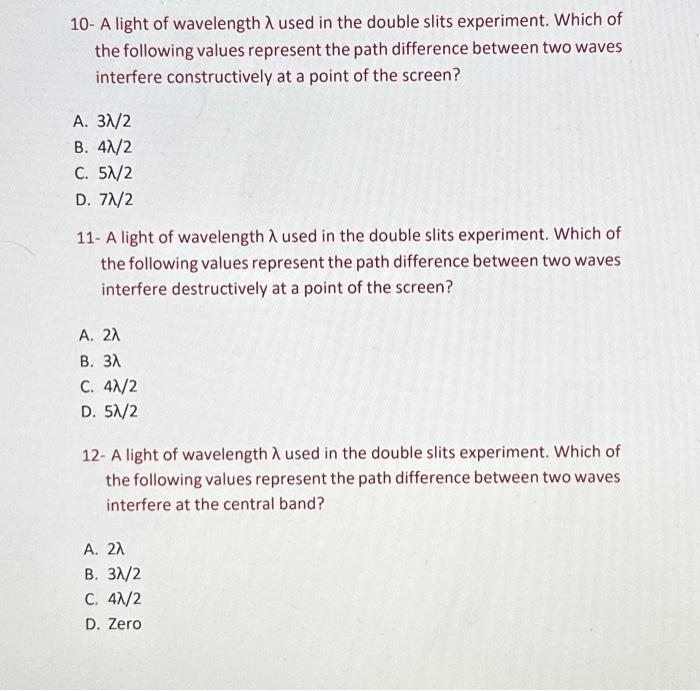 Solved 10- A light of wavelength λ used in the double slits | Chegg.com