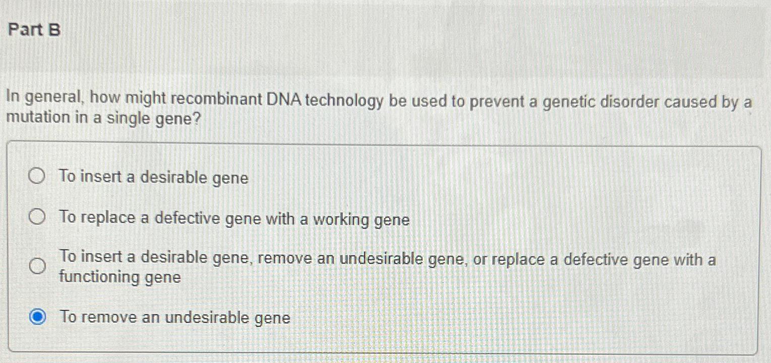 Solved Part BIn general, how might recombinant DNA | Chegg.com