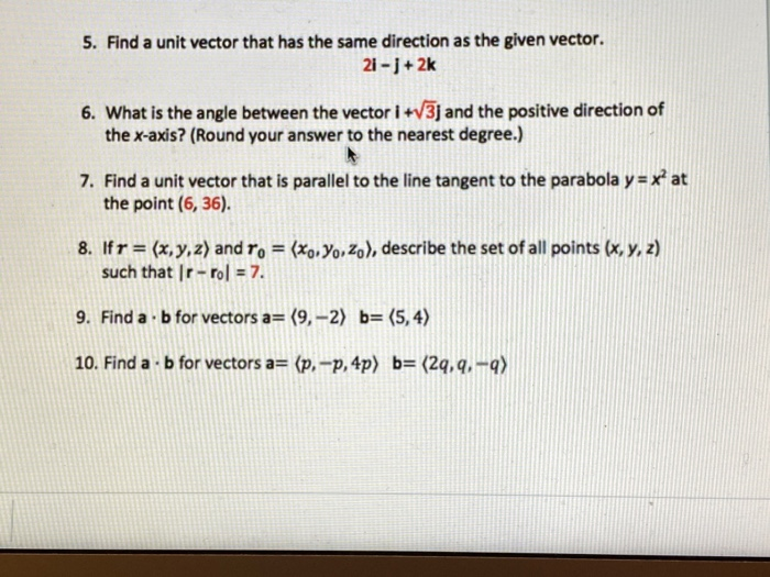 Solved 5. Find a unit vector that has the same direction as | Chegg.com