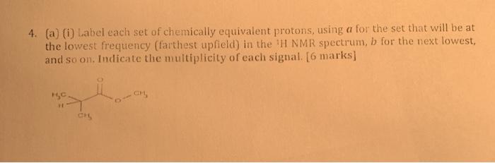 Solved 4. (a) Label each set of chemically equivalent | Chegg.com