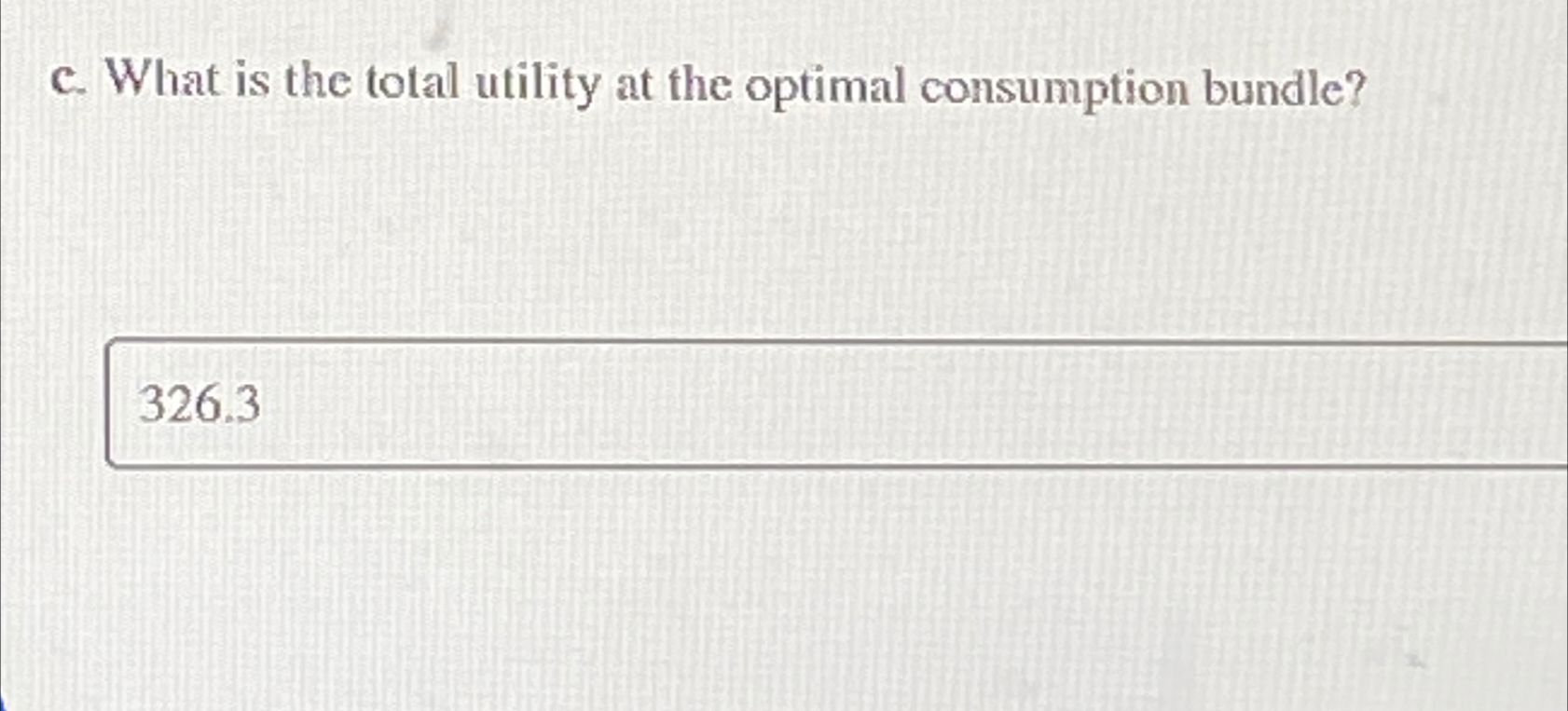Solved c. ﻿What is the total utility at the optimal | Chegg.com