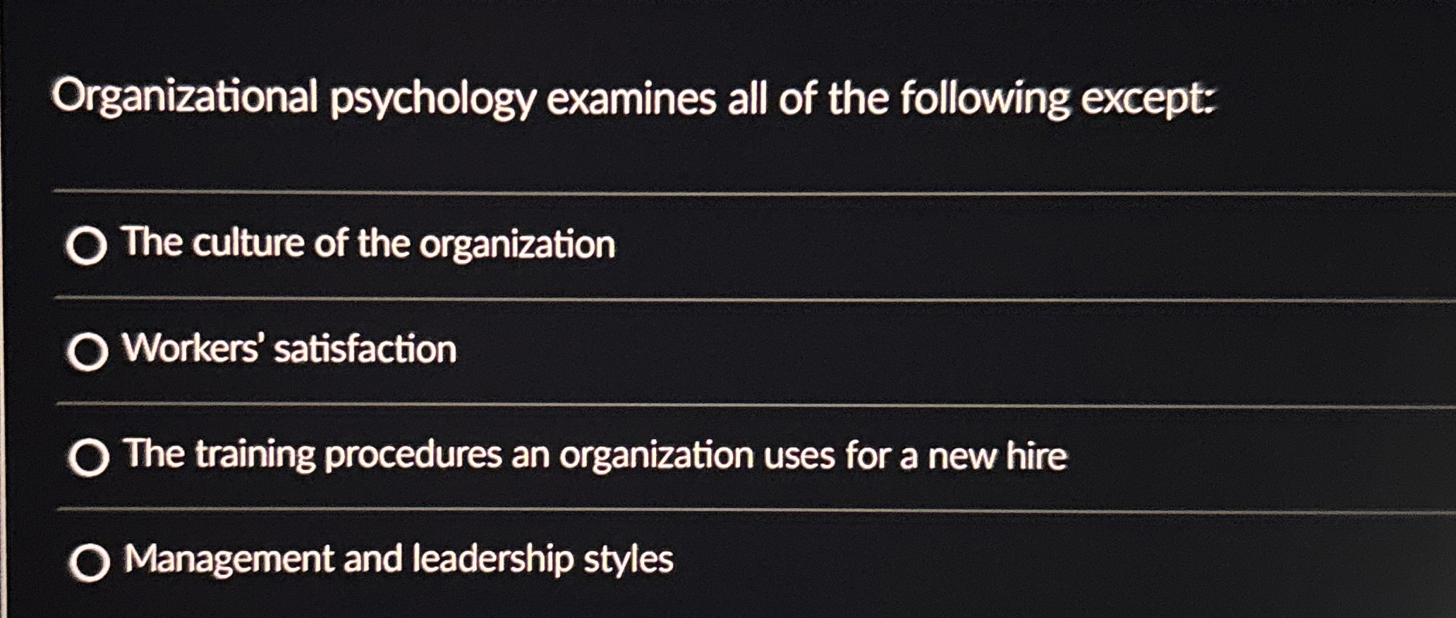 Solved Organizational psychology examines all of the | Chegg.com