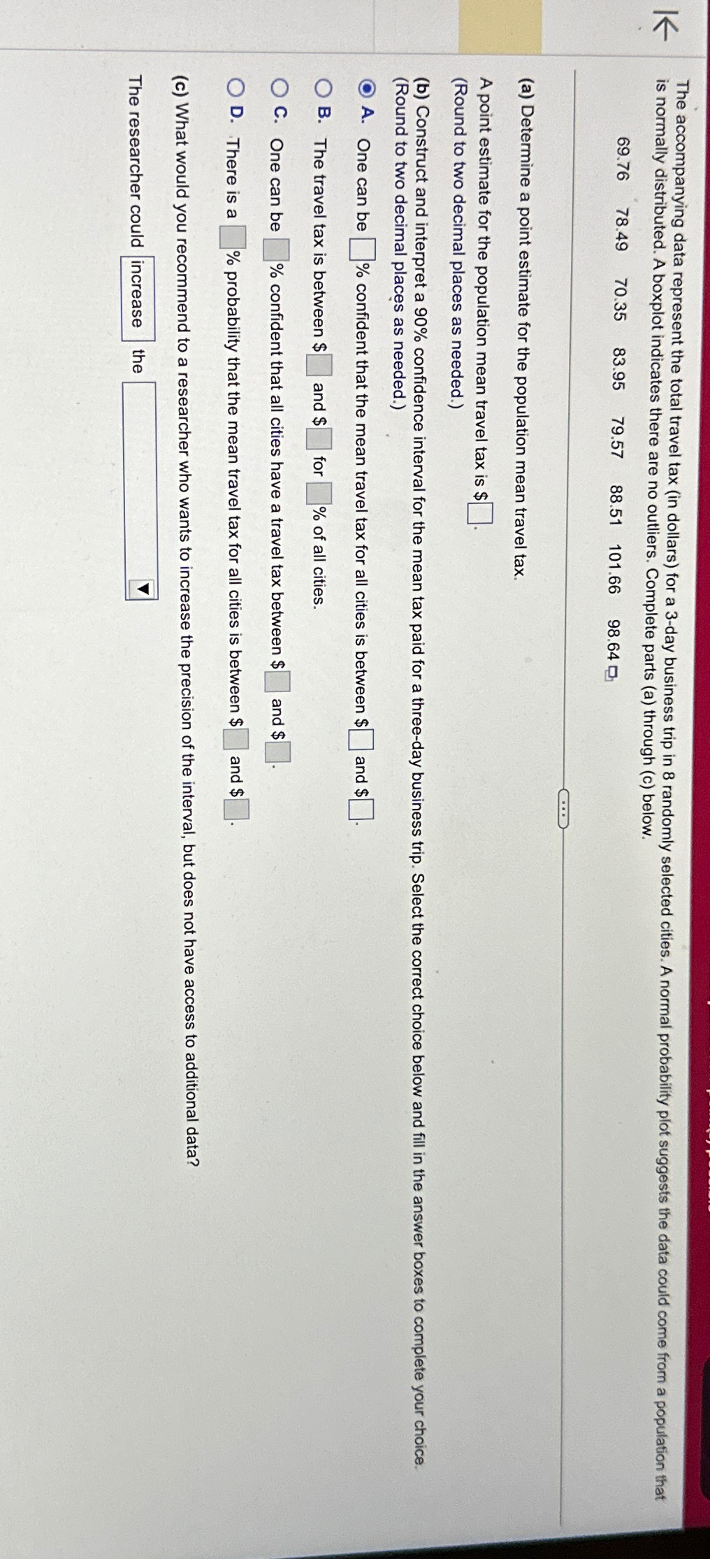 is normally distributed. A boxplot indicates there | Chegg.com