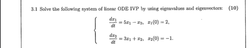 Solved 3.1 ﻿Solve the following system of linear ODE IVP by | Chegg.com