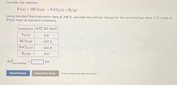 Solved Consider the reaction: Fe(s)+2HCl(aq)→FeCl2(s)+H2(g) | Chegg.com