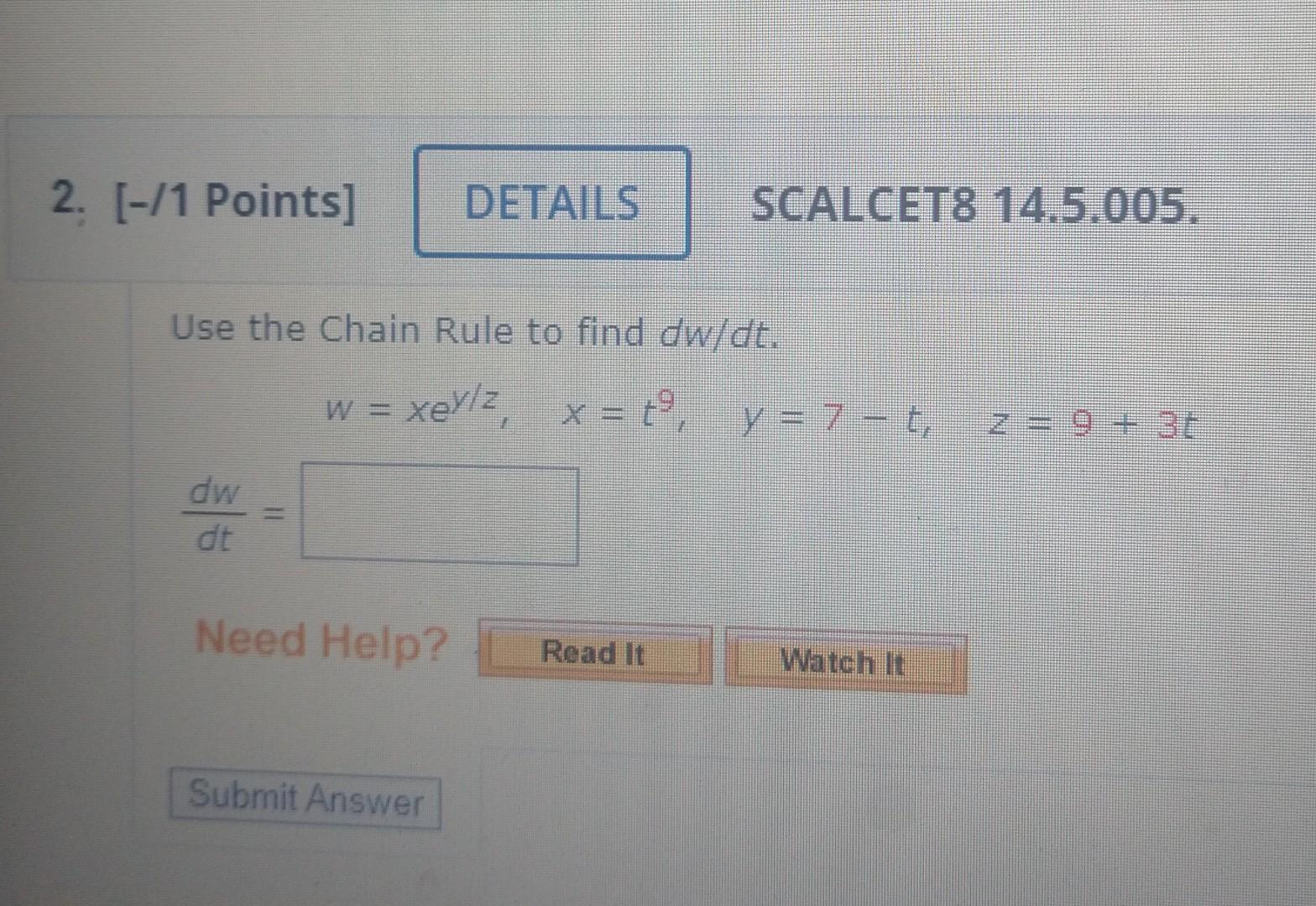 Solved SCALCET8 14.5.005. Use the Chain Rule to find dw/dt. | Chegg.com