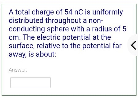 Solved A total charge of 54 nC is uniformly distributed | Chegg.com