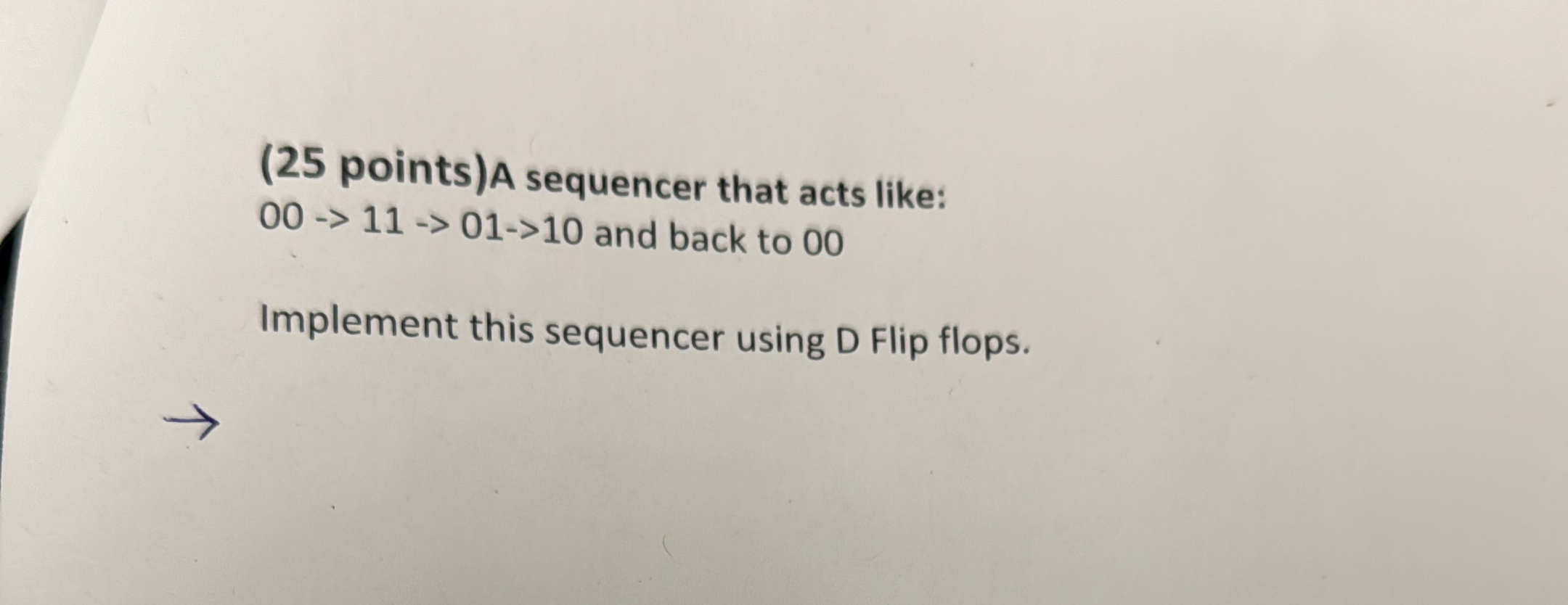 Solved (25 ﻿points)A sequencer that acts like:00→11→01→10 | Chegg.com