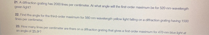Solved 21 A Diffraction Grating Has 2000 Lines Per