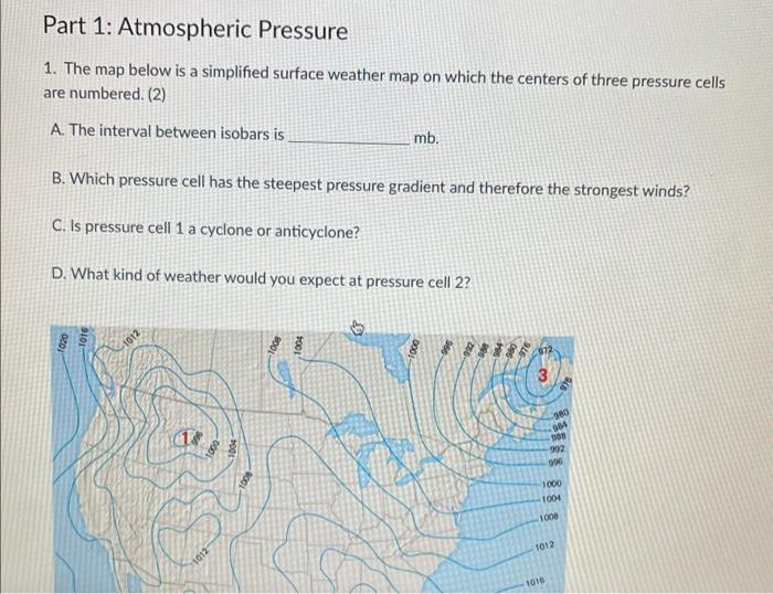 Solved Part 1: Atmospheric Pressure 1. The map below is a | Chegg.com