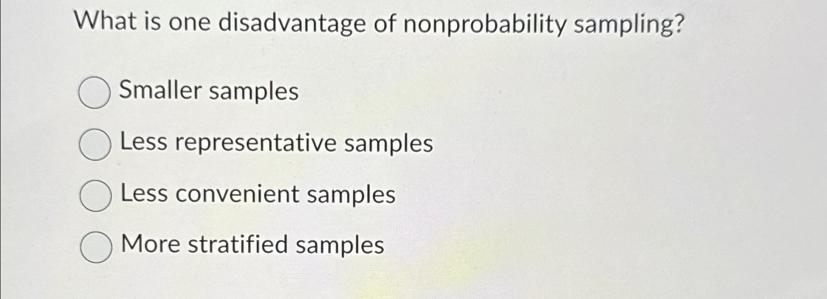 Solved What is one disadvantage of nonprobability | Chegg.com