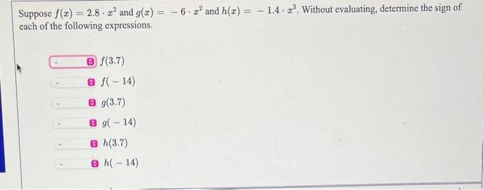 Solved Suppose f(x)=2.8⋅x2 and g(x)=−6⋅x2 and h(x)=−1.4⋅x3. | Chegg.com