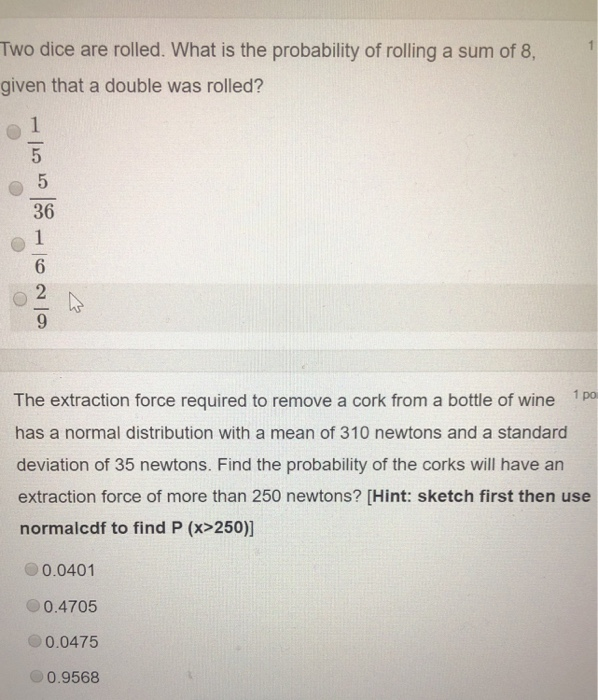 Solved Two dice are rolled. What is the probability of | Chegg.com