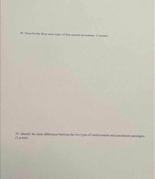 Solved 58. Describe the three main types of free-operant | Chegg.com