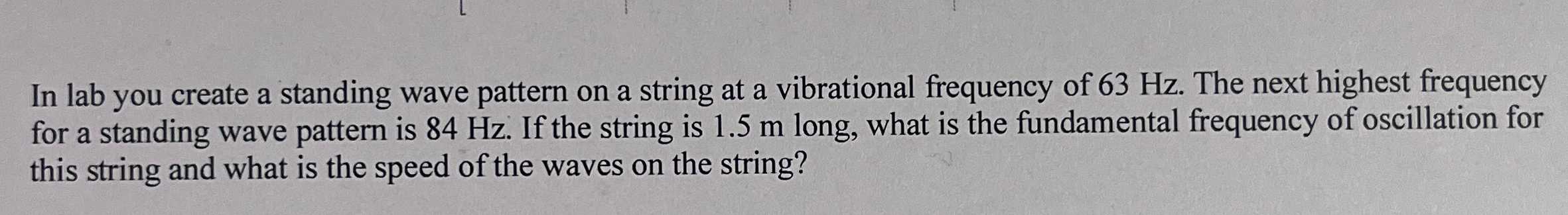 Solved In lab you create a standing wave pattern on a string | Chegg.com