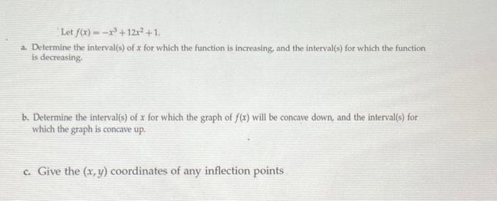 Solved Let f(x)=−x3+12x2+1 a. Determine the interval(s) of x | Chegg.com