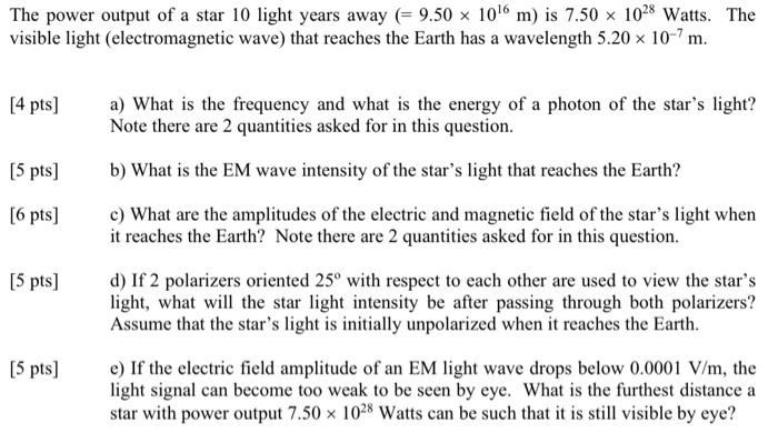 Solved The power output of a star 10 light years away (= | Chegg.com
