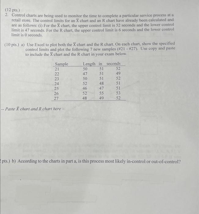 Solved (12 pts.) 2. Control charts are being used to monitor | Chegg.com