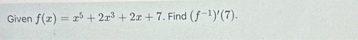 Solved f(x)=x5+2x3+2x+7 | Chegg.com