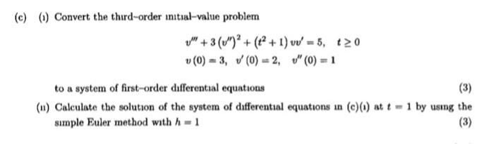 Solved (c) (1) Convert the third-order initial-value problem | Chegg.com