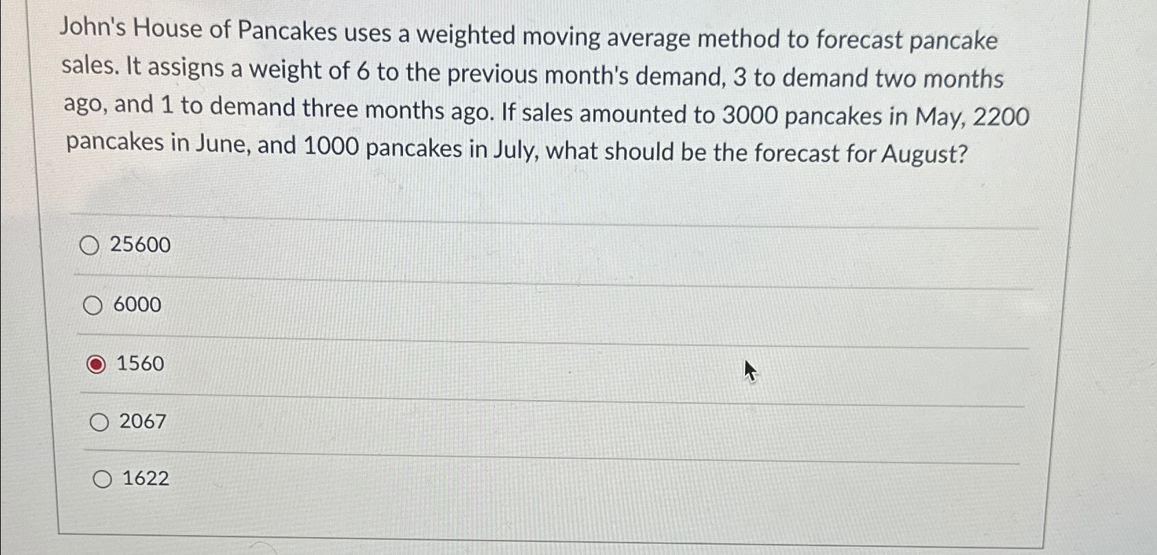 John's House of Pancakes uses a weighted moving | Chegg.com