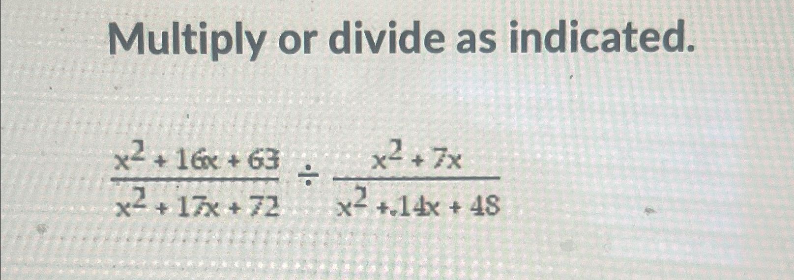 Solved Multiply or divide as | Chegg.com