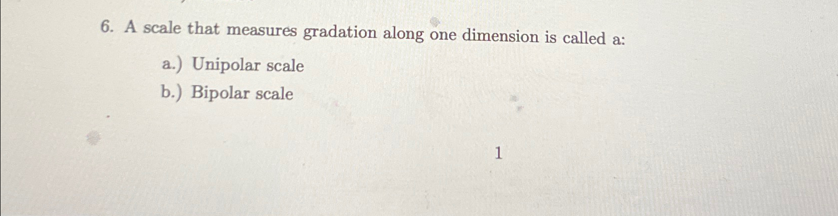 Solved A scale that measures gradation along one dimension | Chegg.com