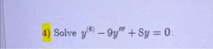 Solved y(6)−9y′′′+8y=0 | Chegg.com