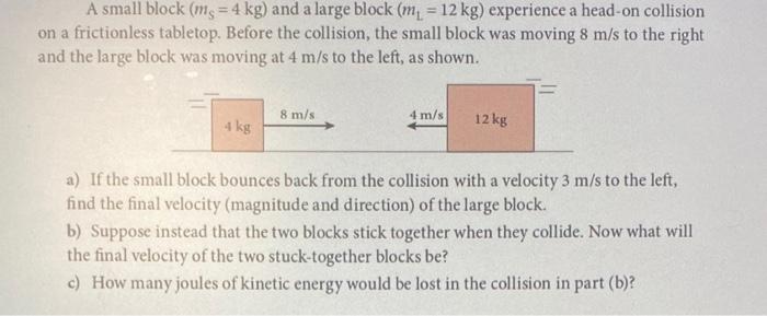 Solved A small block (mS=4 kg) and a large block (mL=12 kg) | Chegg.com