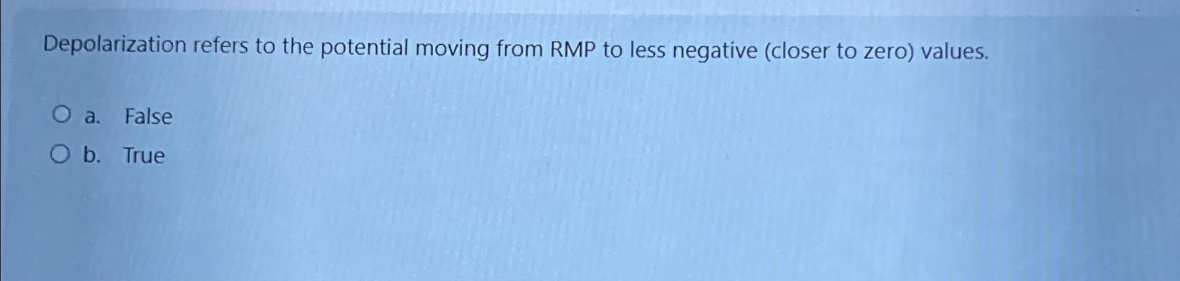 Solved Depolarization refers to the potential moving from | Chegg.com