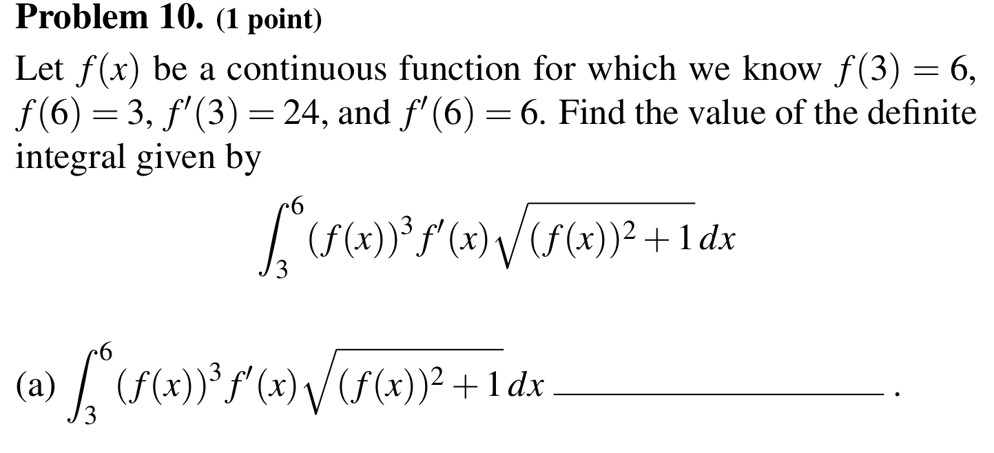 Solved Problem 10. (1 ﻿point)Let f(x) ﻿be a continuous | Chegg.com