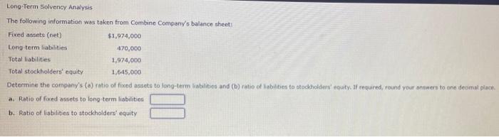 Solved Long-Term Solvency Analysis The following information | Chegg.com