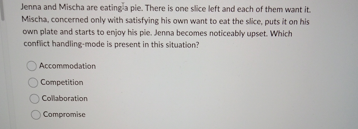 Solved Jenna and Mischa are eatingla pie. There is one slice | Chegg.com