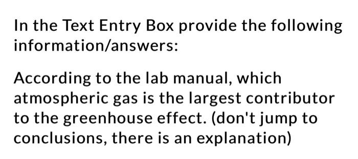 Solved In the Text Entry Box provide the following | Chegg.com